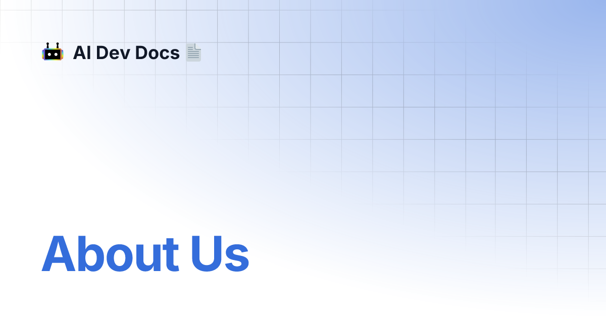 About Us | AI Dev Docs 📄